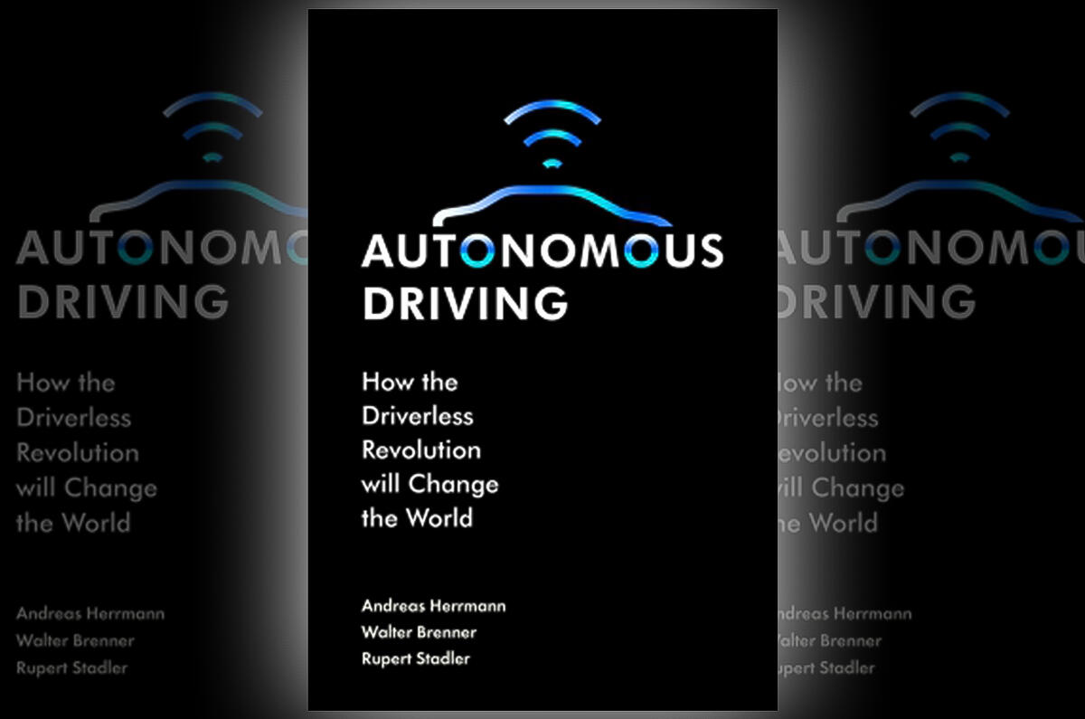 How I learned to stop worrying and almost trust self-driving cars | Autocar